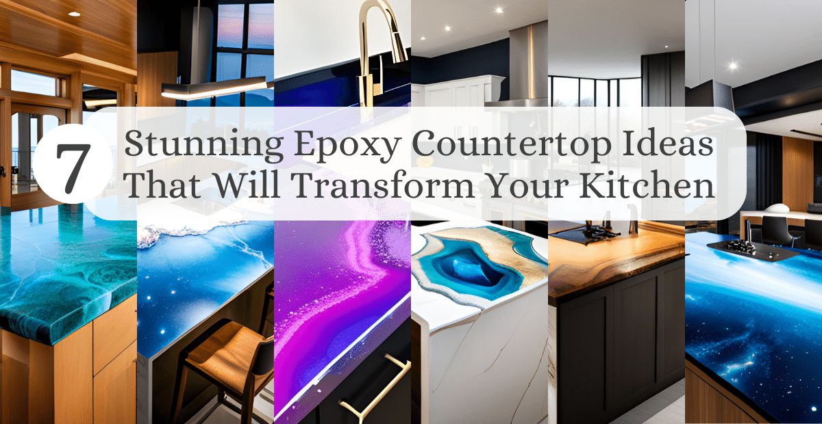 Epoxy Countertop Ideas That Will Transform Your Kitchen